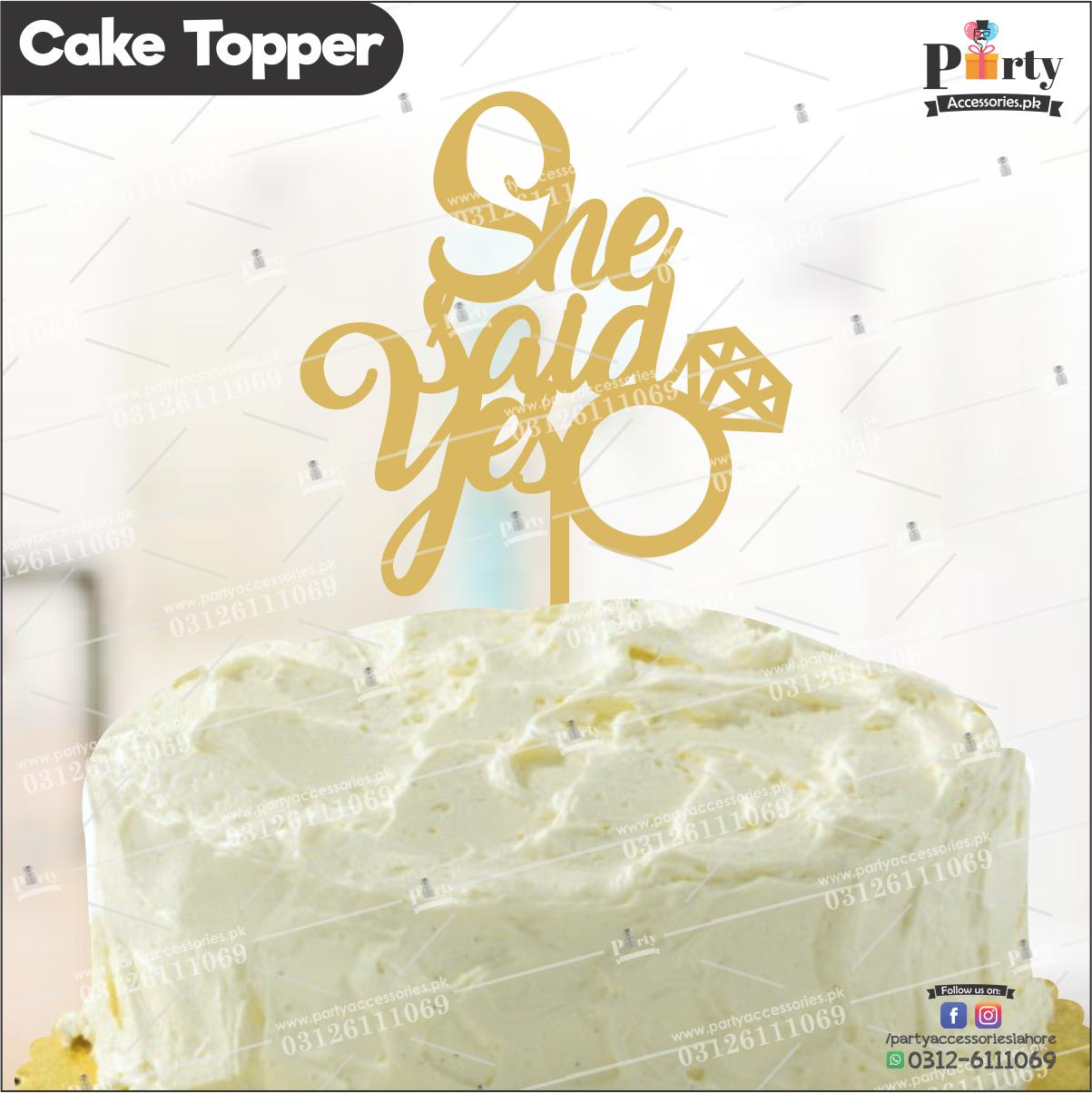 She said yes Cake topper for bridal shower – PartyAccessories.pk